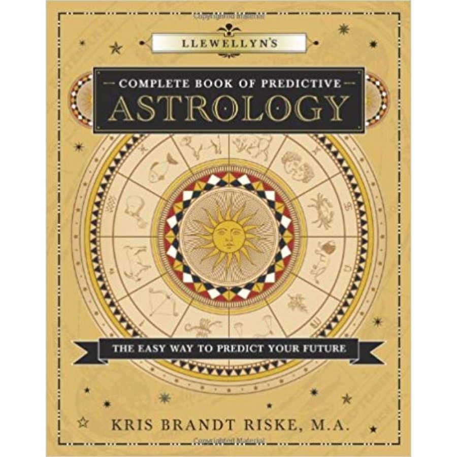 Llewellyn's Complete Book of Predictive Astrology, Divination Llewellyn's Complete Book of Predictive Astrology, Divination